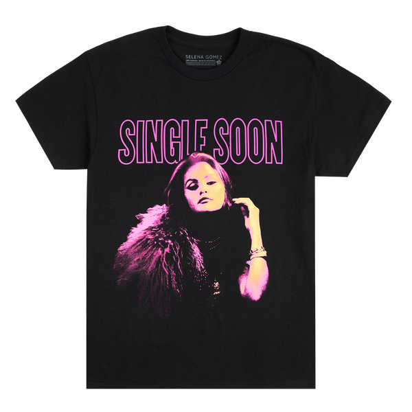 Single Soon T-Shirt - Selena Gomez Official Shop